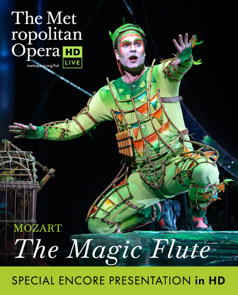 Metropolitan Opera Encore - The Magic Flute - Oregon Coast Council for ...