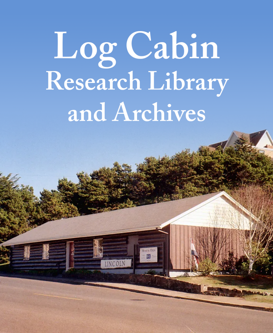 Log Cabin Research Library and Archives Archives - Oregon Coast Council ...