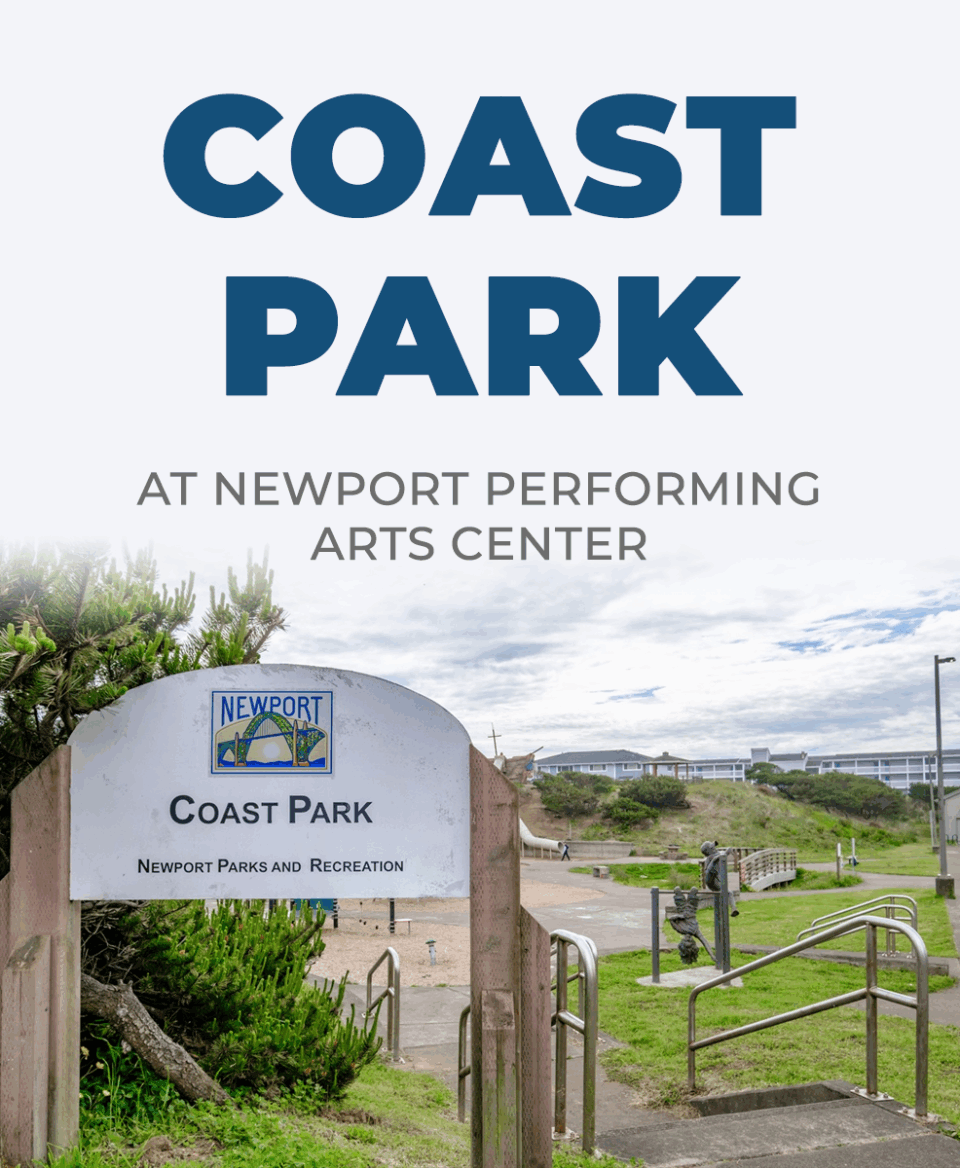 Coast Park @ Newport Performing Arts Center Archives - Oregon Coast Council for the Arts